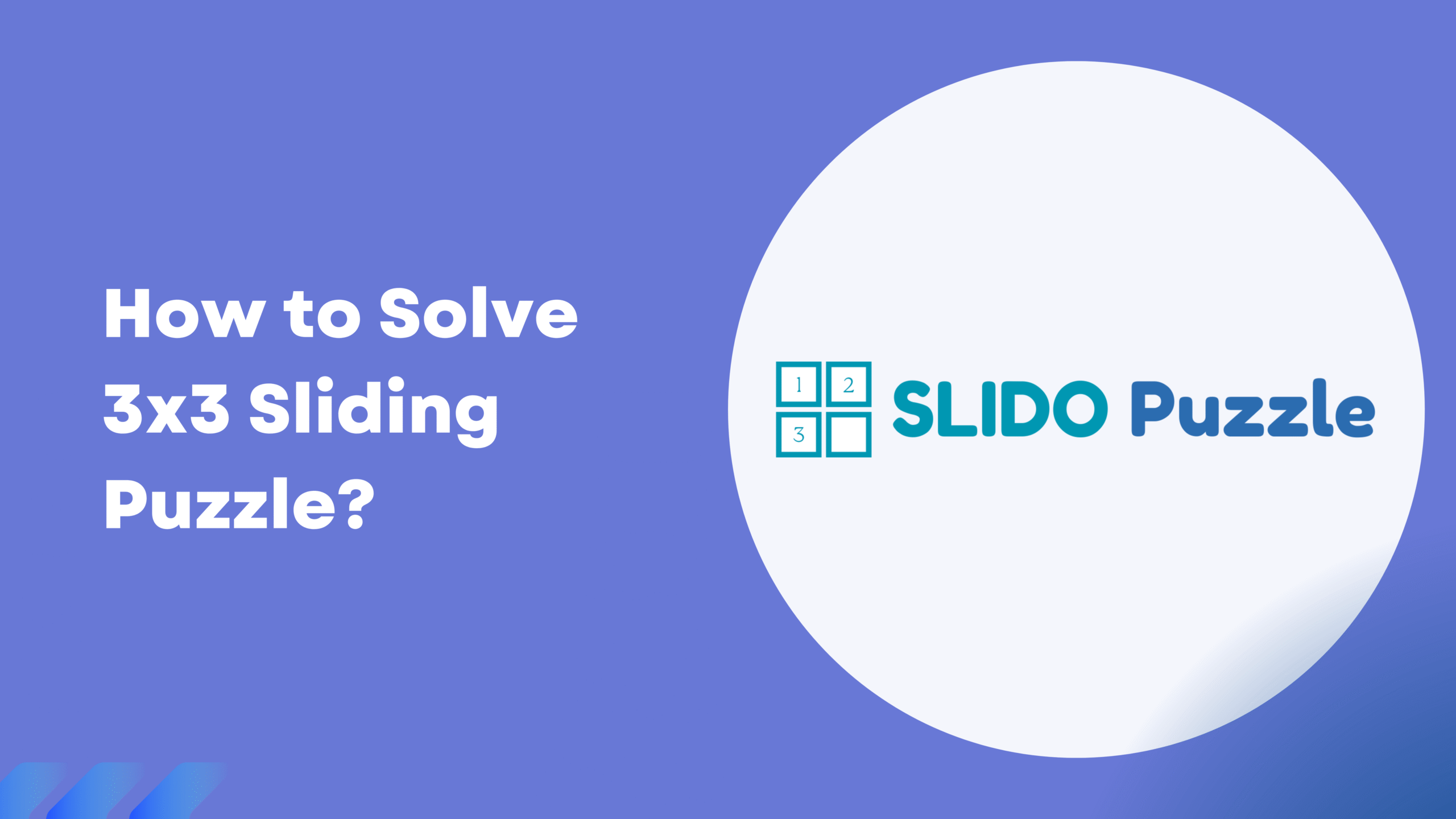 How to Solve a 3x3 Sliding Puzzle? - Slido Puzzle